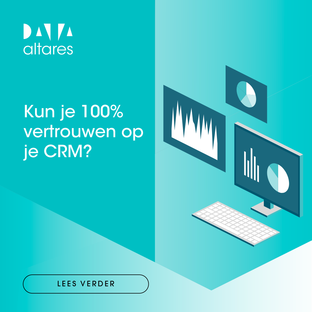 Kun je 100% vertrouwen op je CRM? - Altares